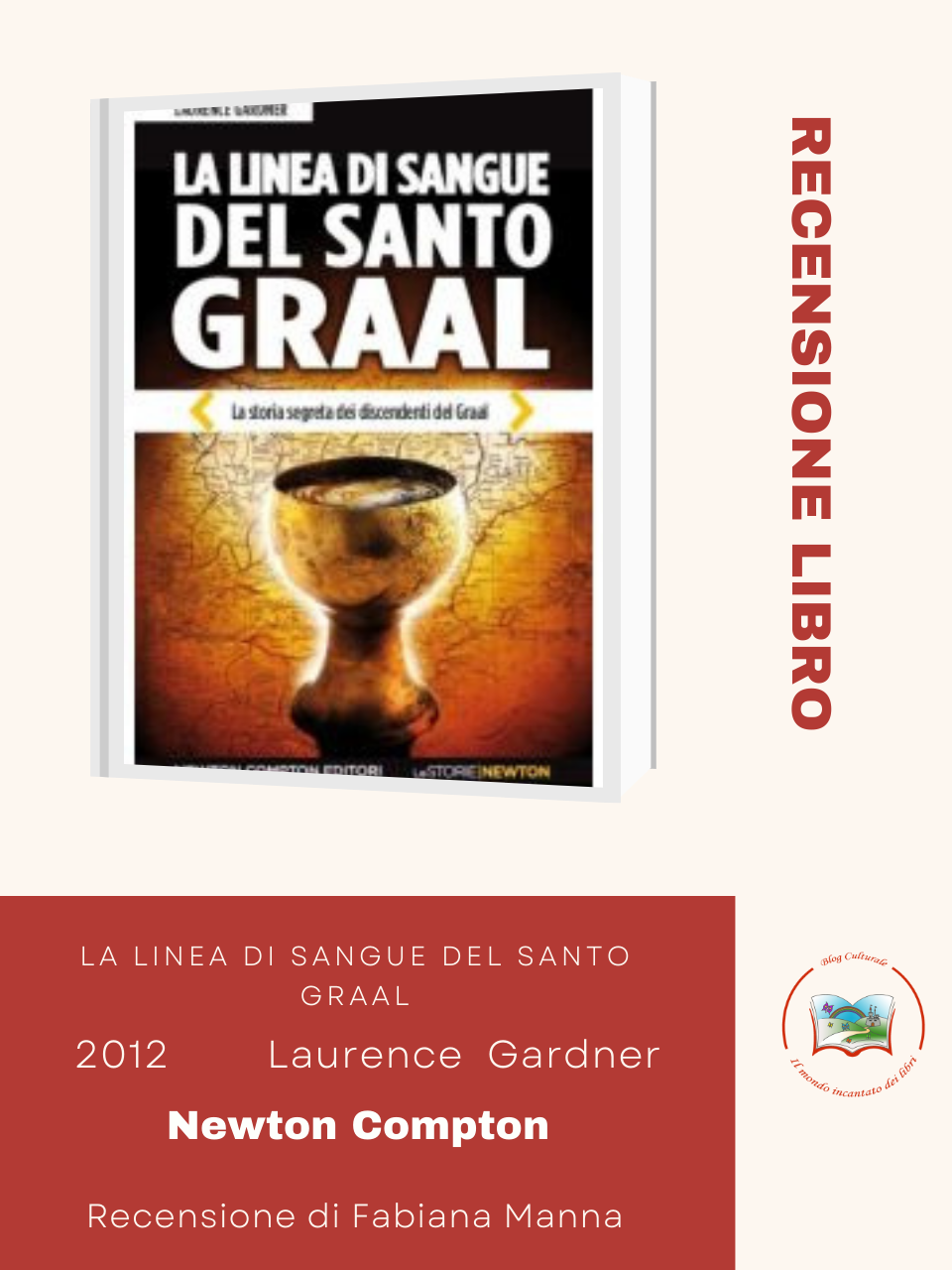 La linea del sangue del Santo Graal, Laurence Gadner.